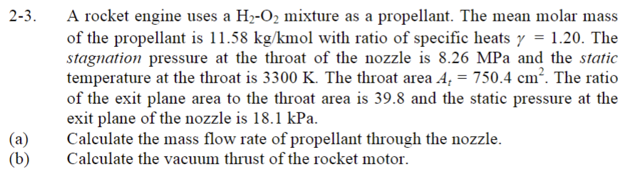 Solved 2-3. A rocket engine uses a H2−O2 mixture as a | Chegg.com