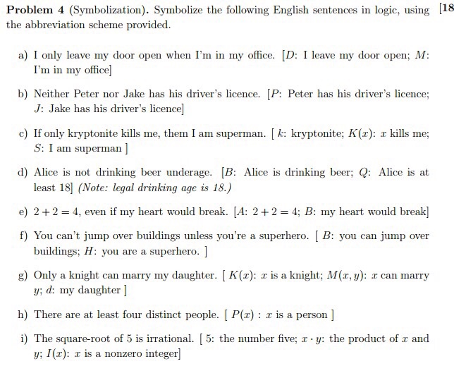Solved Problem 4 (Symbolization). Symbolize the following | Chegg.com