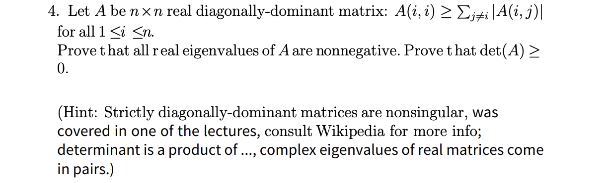Solved 4. Let A be nxn real diagonally-dominant matrix: | Chegg.com