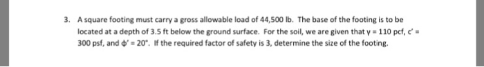 Solved . A square footing must carry a gross allowable load | Chegg.com