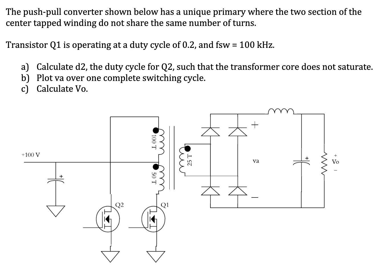 Solved The push-pull converter shown below has a unique | Chegg.com
