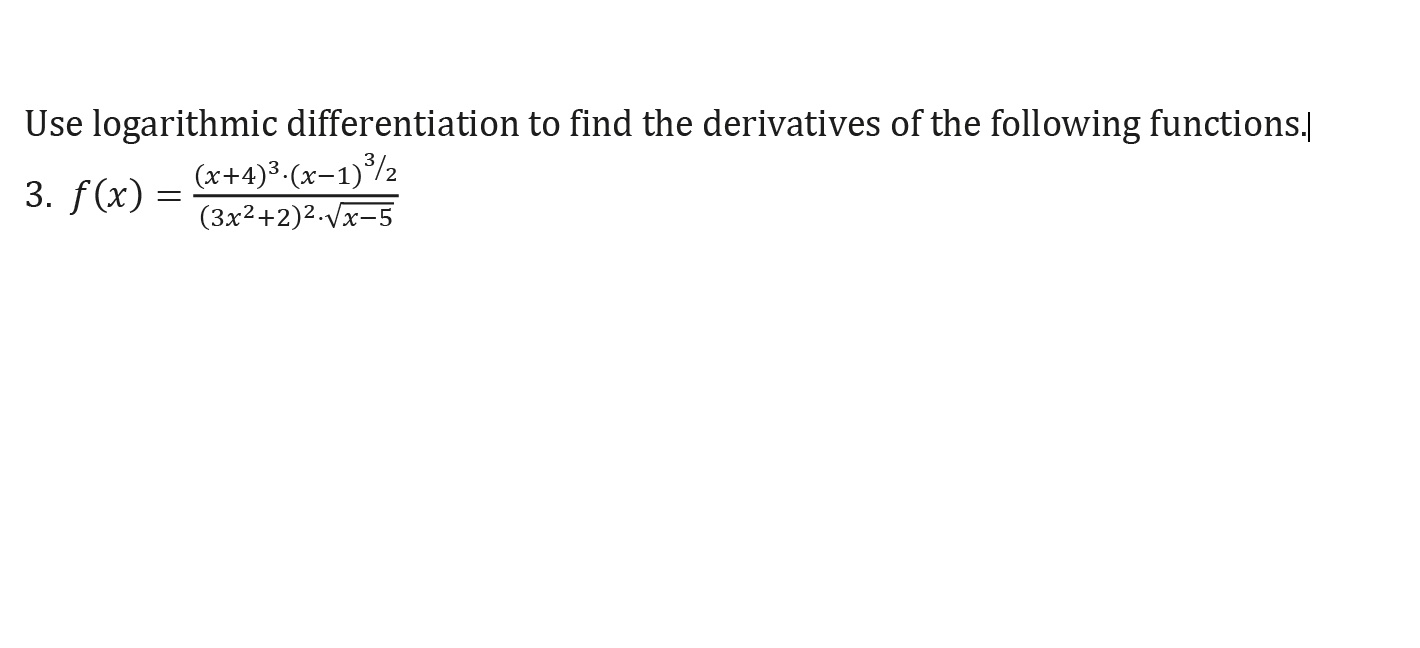 Solved Use logarithmic differentiation to find the | Chegg.com