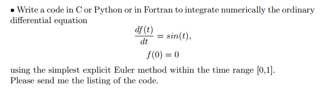 Solved = • Write a code in C or Python or in Fortran to | Chegg.com