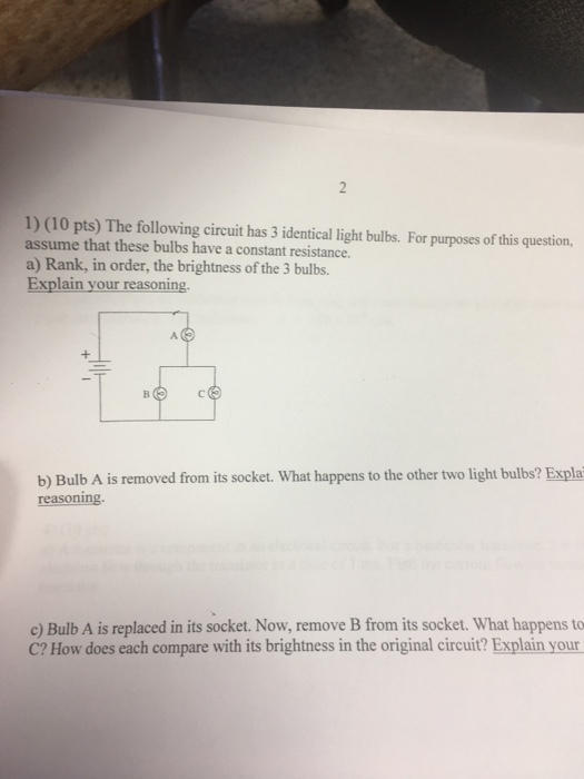 Solved The following circuit has 3 identical light bulbs. | Chegg.com