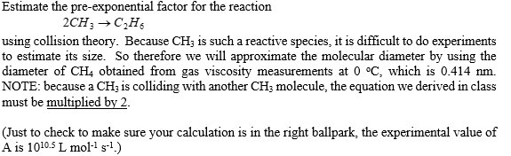 Estimate the pre-exponential factor for the reaction | Chegg.com