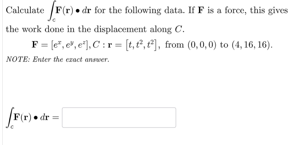 Solved Calculate ∫c﻿F(r)*dr ﻿for the following data. If F is | Chegg.com