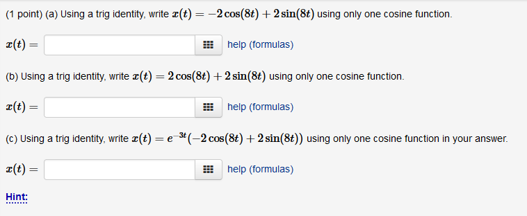 Solved (1 point) (a) Using a trig identity, write | Chegg.com