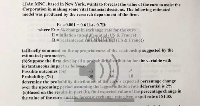 Solved (1)An MNC, based in New York, wants to forecast the | Chegg.com