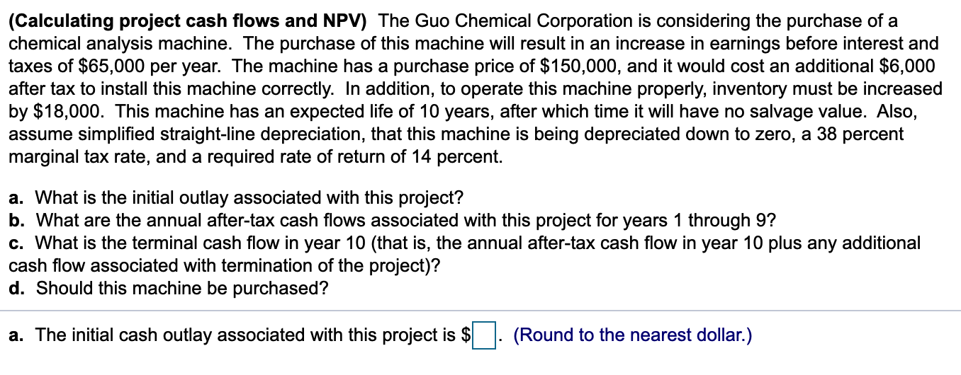 Solved (Calculating project cash flows and NPV) The Guo | Chegg.com