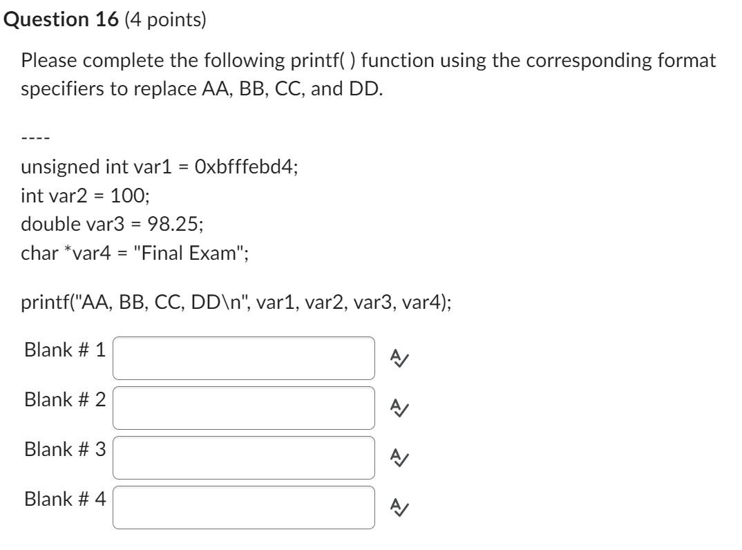 Solved Question 16 (4 points) Please complete the following | Chegg.com