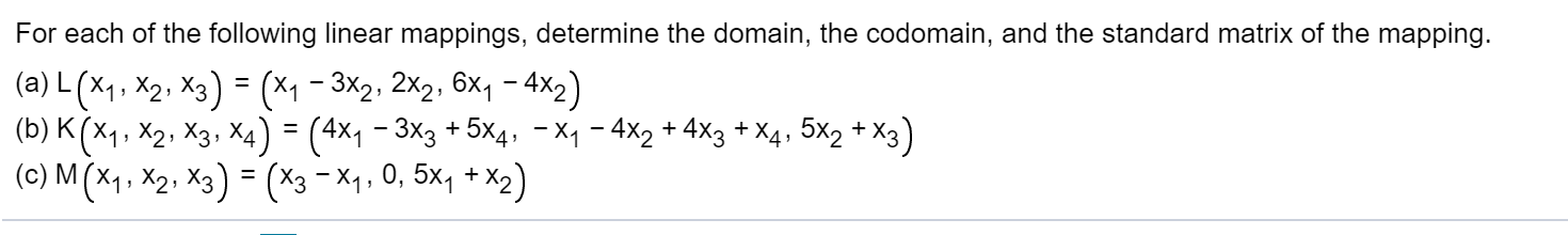 Solved For each of the following linear mappings, determine | Chegg.com