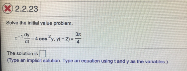 Solved (X) 2.2.23 Solve the initial value problem. 31 7-1 dy | Chegg.com
