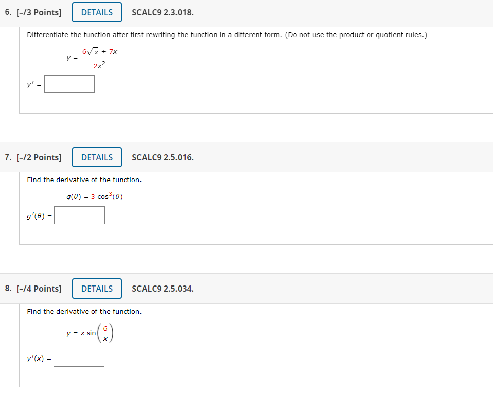 Solved 6. [-/3 Points] DETAILS SCALC9 2.3.018. Differentiate | Chegg.com