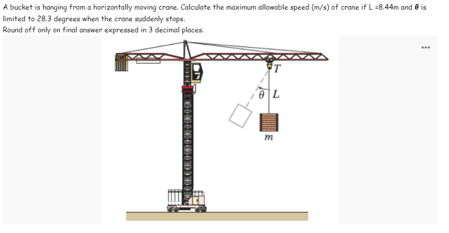 Solved A bucket is hanging from a horizontally moving crane. | Chegg.com