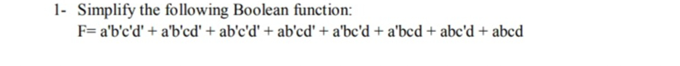 Solved 1- ﻿Simplify the following Boolean | Chegg.com
