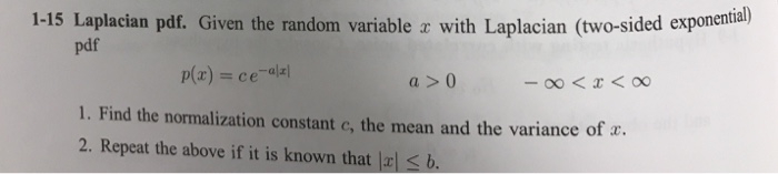Solved 1-15 Laplacian pdf. Given the random variable z with | Chegg.com