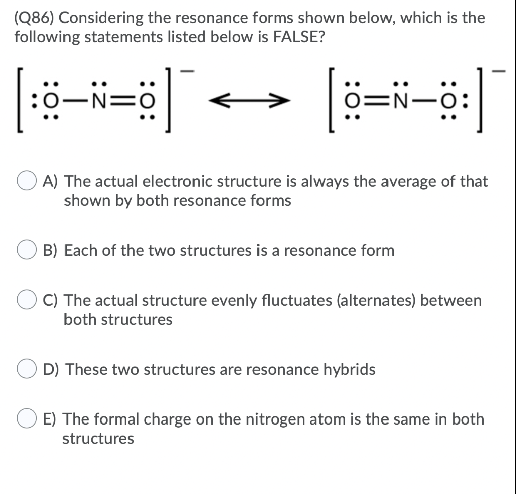 Solved (Q86) Considering the resonance forms shown below, | Chegg.com