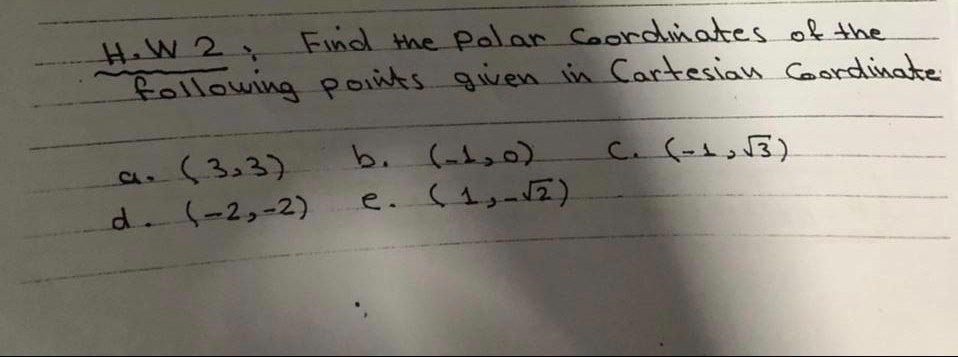 Solved H.W 2 Find the polar Coordinates of the Following | Chegg.com
