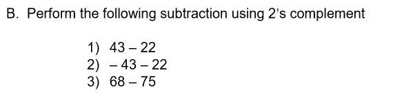 Solved A. Perform the following subtraction using 1's | Chegg.com