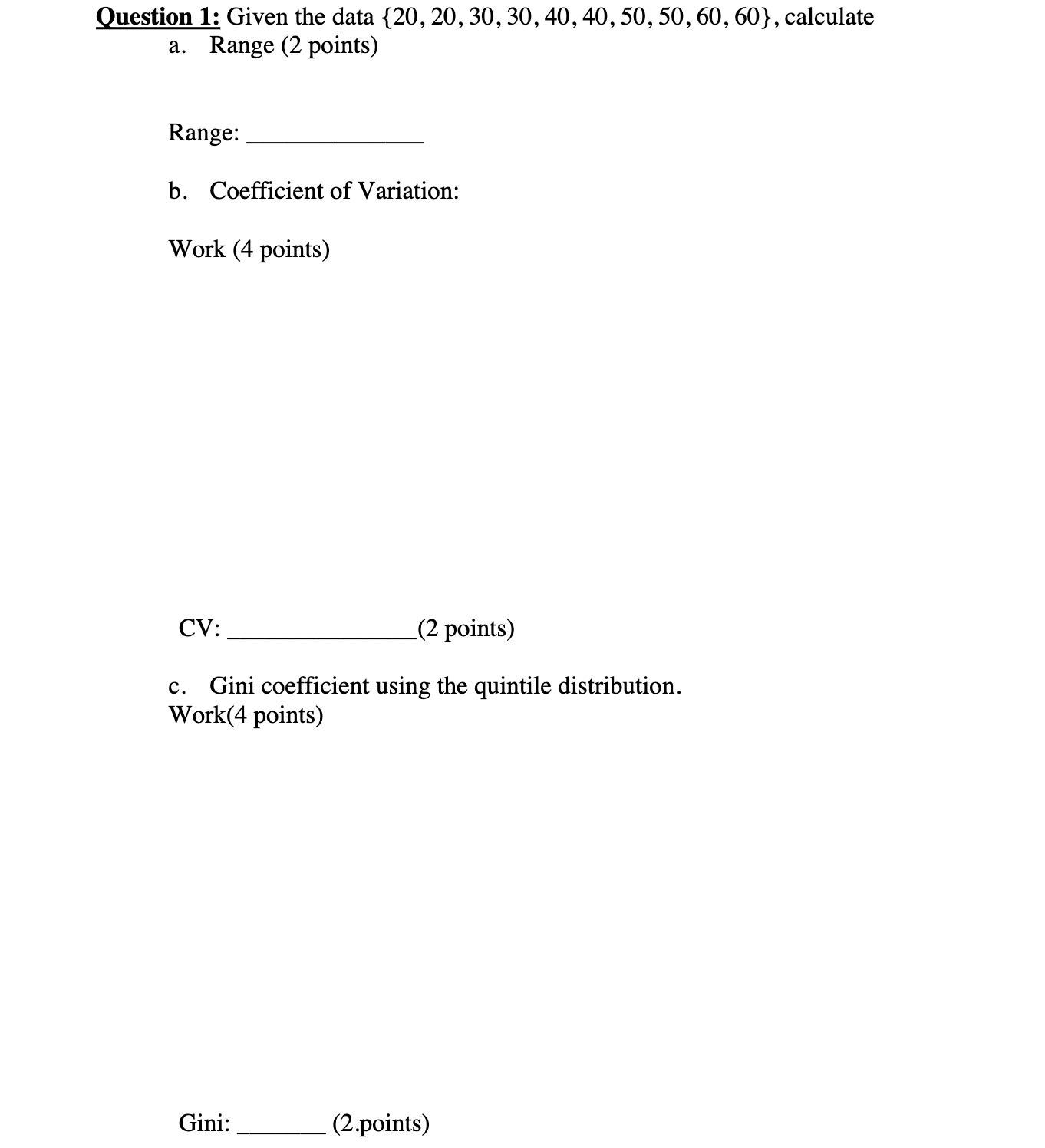 Solved c. Gini coefficient using the quintile distribution. | Chegg.com