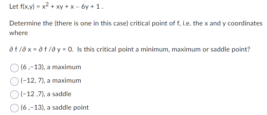 Solved Let f(x,y)=x2+xy+x−6y+1 Determine the (there is one | Chegg.com