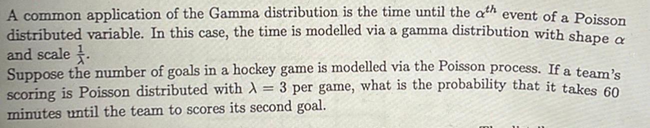 Solved A common application of the Gamma distribution is the | Chegg.com