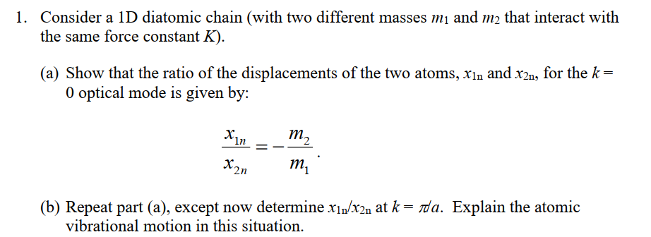 Solved 1. Consider a ID diatomic chain (with two different | Chegg.com