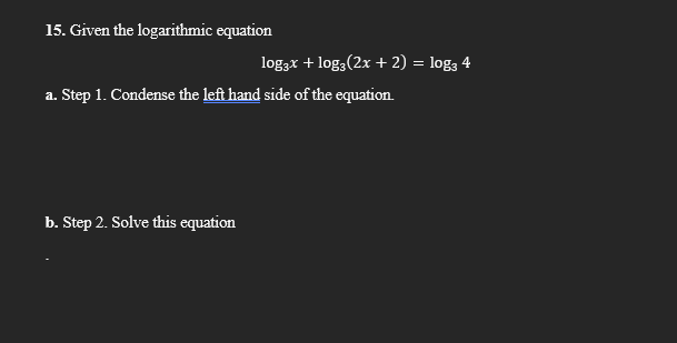 Solved log3x+log3(2x+2)=log34 | Chegg.com