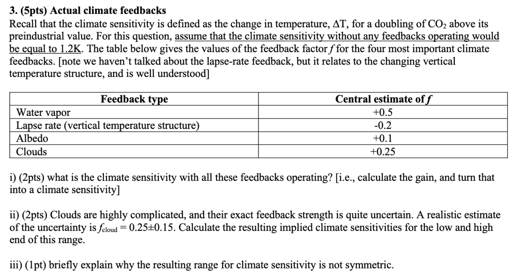 Solved 3. (5pts) Actual climate feedbacks Recall that the | Chegg.com