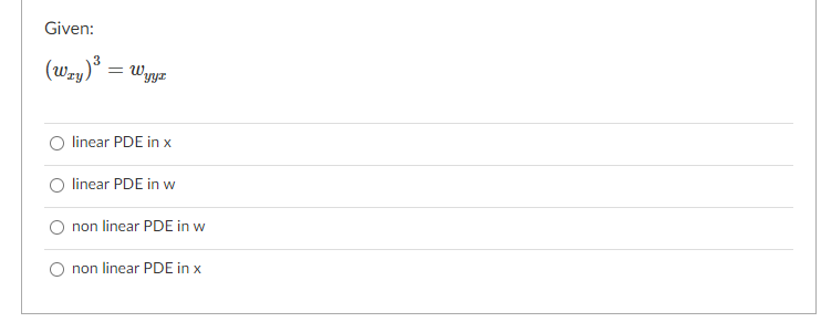 Solved Given: (Wxy)' = Wyyn linear PDE in x linear PDE in w | Chegg.com