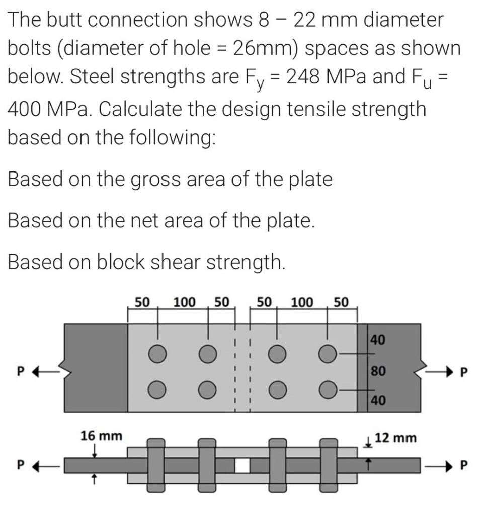 Solved The butt connection shows 8 - 22 mm diameter bolts | Chegg.com