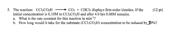 Solved 5. The reaction: CCl3CO2H CO2+CHCl3 displays | Chegg.com