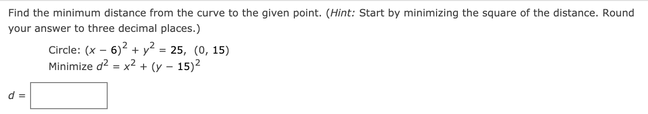 Solved Find the minimum distance from the curve to the given | Chegg.com