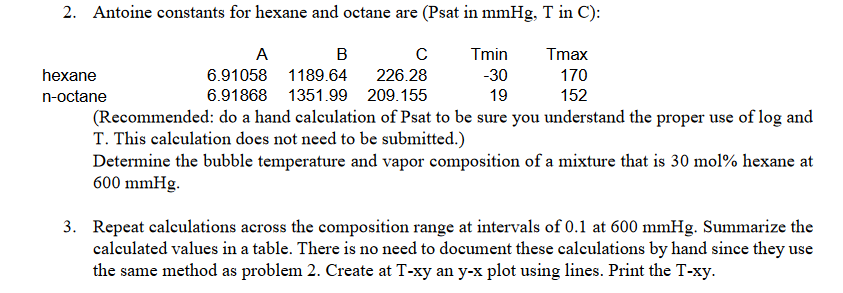 2. Antoine constants for hexane and octane are (Psat | Chegg.com