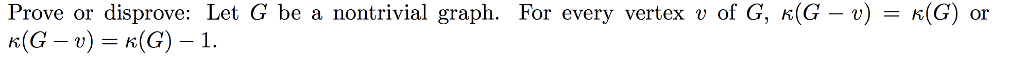 Solved Prove or disprove: Let G be a nontrivial graph. For | Chegg.com