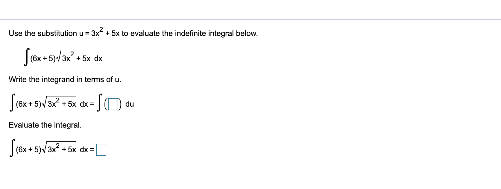 Solved Use the substitution u = 3x² + 5x to evaluate the | Chegg.com