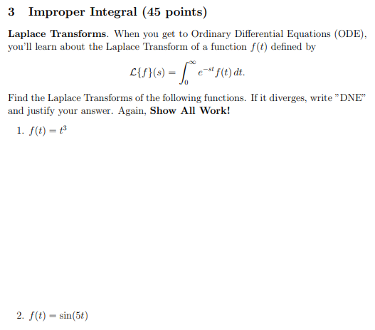 Solved 3 Improper Integral (45 points) Laplace Transforms. | Chegg.com