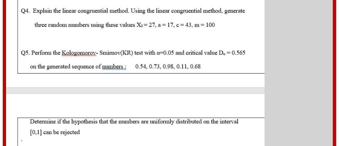 Solved Q4. Explain the linear congruential method. Using the | Chegg.com