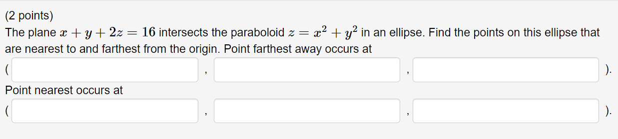 Solved (2 points) The plane x+y+2z=16 intersects the | Chegg.com