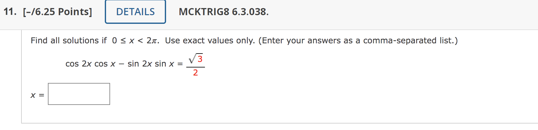 Solved 11. [-76.25 Points] DETAILS MCKTRIG8 6.3.038. Find | Chegg.com