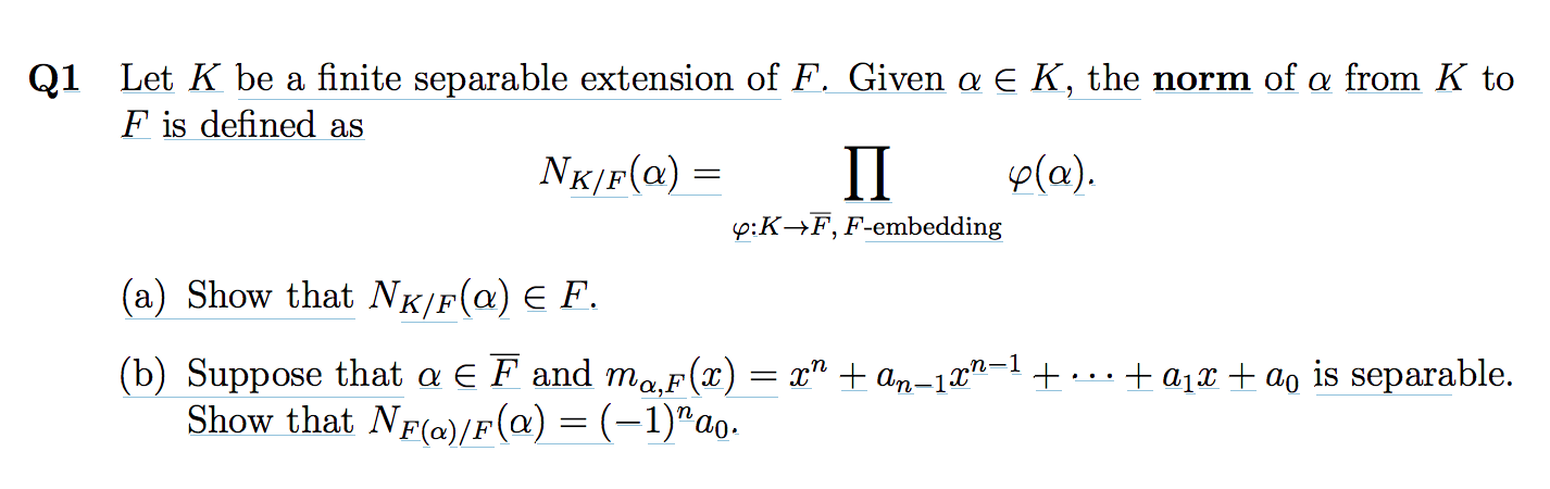 Solved Q1 Let K be a finite separable extension of F. Given | Chegg.com