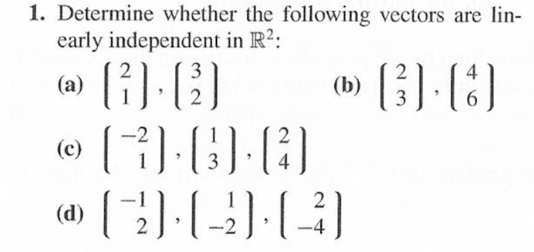 Solved Determine whether the following vectors are lin-early | Chegg.com