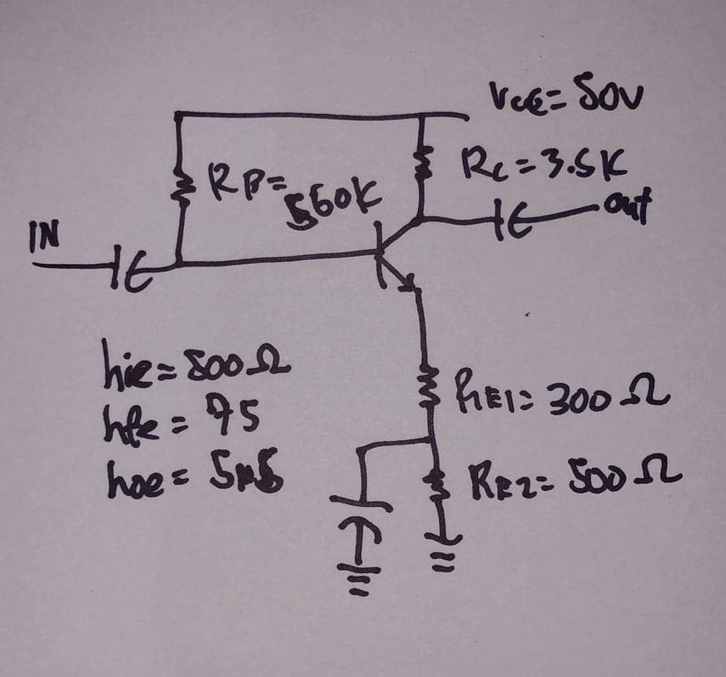 Solved IN RP= 560k HE hie=8002 hfe = 95 hoe = SMS HELI Vcc= | Chegg.com