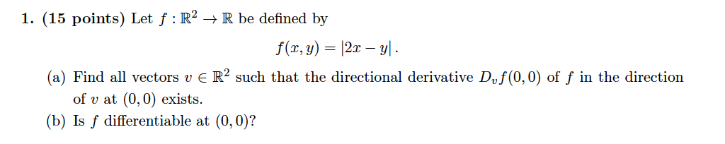Solved 1. (15 points) Let f:R2→R be defined by | Chegg.com