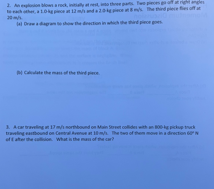 Solved 2. An explosion blows a rock, initially at rest, into | Chegg.com