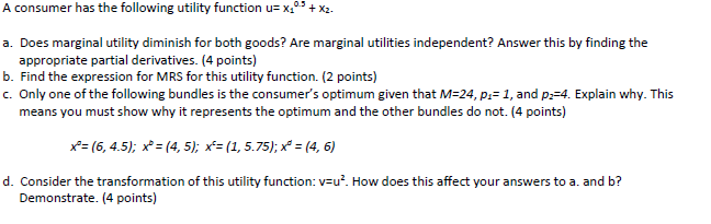 Solved A consumer has the following utility function u=xzº" | Chegg.com
