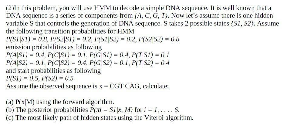 Solved (2)In this problem, you will use HMM to decode a | Chegg.com
