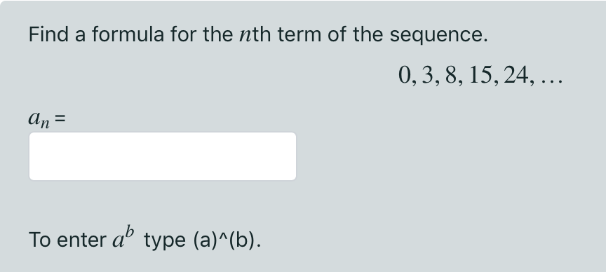 Solved Find a formula for the nth term of the sequence. 0, | Chegg.com