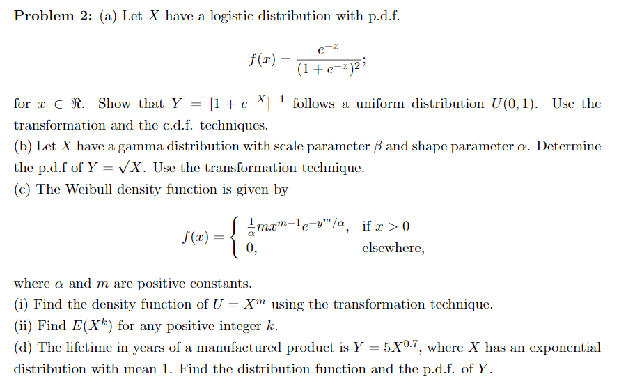 Solved Problem 2: (a) Let X have a logistic distribution | Chegg.com