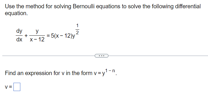 Solved Use the method for solving Bernoulli equations to | Chegg.com
